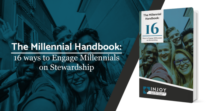 The Millennial Handbook: 16 Ways to Engage Millennials on Stewardship - Injoy Stewardship Solutions